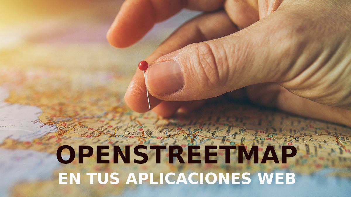 Integra OpenStreetMap en tus aplicaciones web con LeafLet y MapBox ...